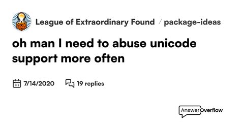 Oh Man I Need To Abuse Unicode Support More Often League Of Oh Man I Need To Abuse Unicode Support More Often League Of