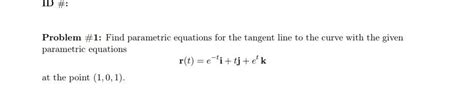Solved Problem Find Parametric Equations For The Chegg