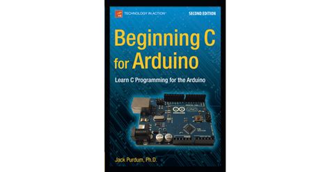2 Arduino C Beginning C For Arduino Learn C Programming For The Arduino Second Edition Book