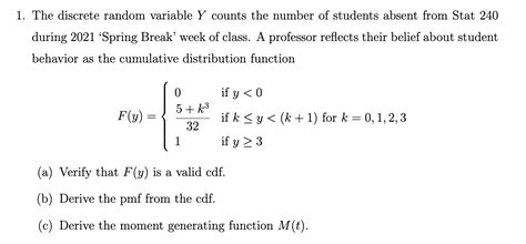 Solved 1 The Discrete Random Variable Y Counts The Number