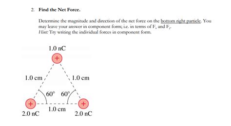 Solved Find The Net Force Determine The Magnitude And Chegg Com