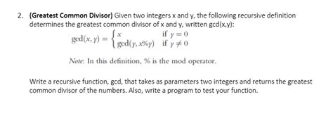 Solved 2 Greatest Common Divisor Given Two Integers X And