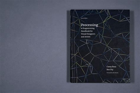 Processing A Programming Handbook For Visual Designers And Artists