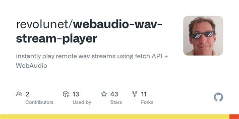 GitHub Revolunet Webaudio Wav Stream Player Instantly Play Remote
