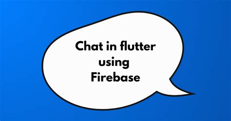 Building A Real Time Chat System With Firebase In Flutter By Basit Ali Medium