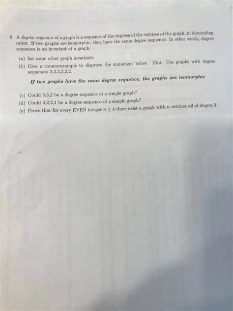 Solved 9 A Degree Sequence Of A Graph Is A Sequence Of The