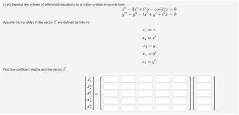 Solved Express The System Of Differential Equations As A