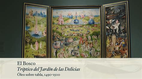 El Jardín De Las Delicias El Bosco El Jardín De Las Delicias