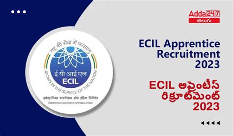 Ecil అప్రెంటిస్ రిక్రూట్‌మెంట్ 2023 484 అప్రెంటిస్ ఖాళీల ఆన్‌లైన్‌ దరఖాస్తు