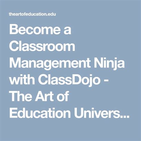Become A Classroom Management Ninja With Classdojo The Art Of