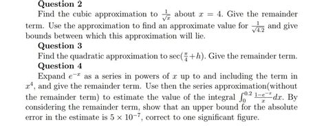 Solved Question 2 Find The Cubic Approximation To √x About X