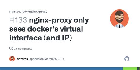 Nginx Proxy Only Sees Dockers Virtual Interface And Ip · Issue 133 · Nginx Proxynginx Proxy