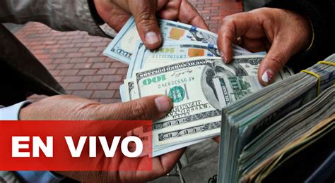 Dólar En Perú Hoy En Vivo A Cuánto Cotiza Este Lunes 16 De Enero Del