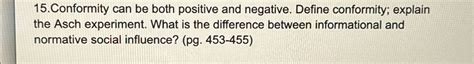 Solved Conformity Can Be Both Positive And Negative Define