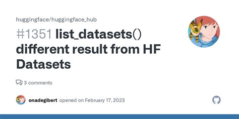 list datasets different result from hf datasets · issue 1351 · huggingface huggingface hub