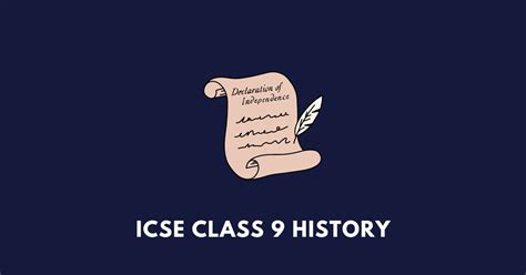 ICSE Class 9 History Total Questions Answers