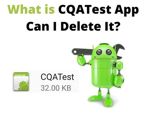 What Is Cqatest App On Android And How To Uninstall It