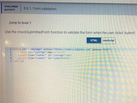 Solved CHALLENGE ACTIVITY 8 6 1 Form Validation Jump To Chegg