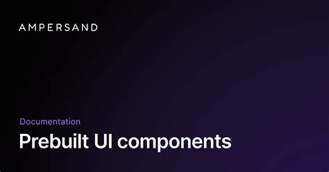 Prebuilt Ui Components Ampersand