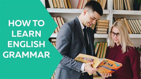 How To Learn English Grammar Easy And Interesting Ways