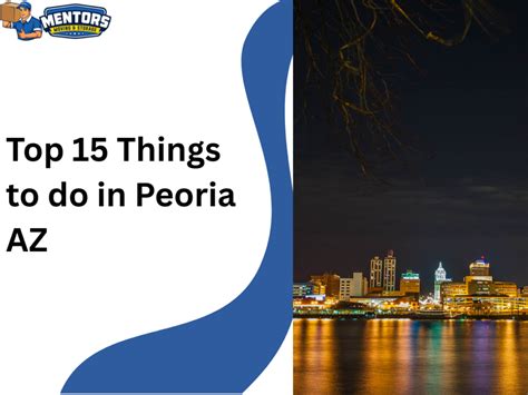 Top 15 Things To Do In Peoria Az