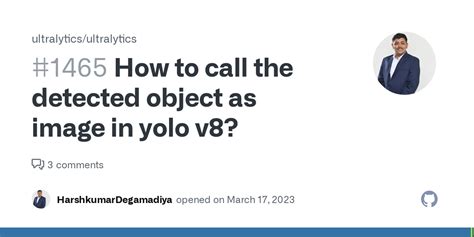 How To Call The Detected Object As Image In Yolo V Issue Ultralytics Ultralytics