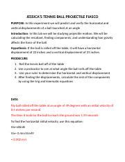 Projectile Motion Lab Done Docx JESSICA S TENNIS BALL PROJECTILE FIASCO PURPOSE In This