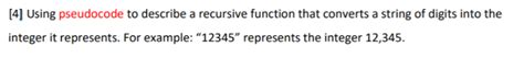 Solved 4 Using Pseudocode To Describe A Recursive Function