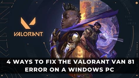 Ways To Fix The Valorant VAN Error On A Windows PC KeenGamer