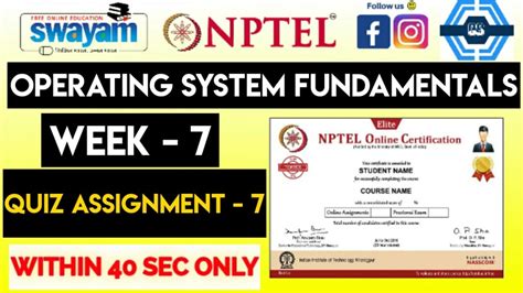 operating system fundamentals nptel 2022 week 7 assignment