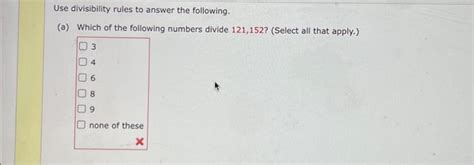 Solved Use Divisibility Rules To Answer The Following A