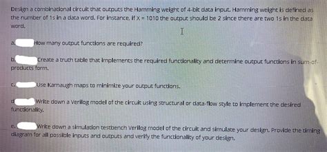 Solved Design A Combinational Circuit That Outputs The Chegg Com