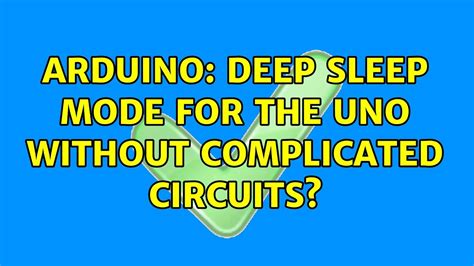 Arduino Deep Sleep Mode For The Uno Without Complicated Circuits YouTube