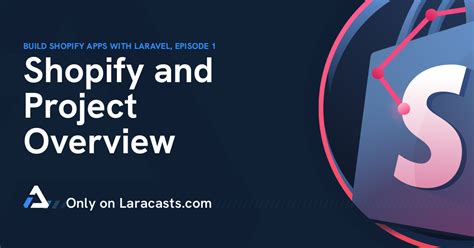 Shopify And Project Overview