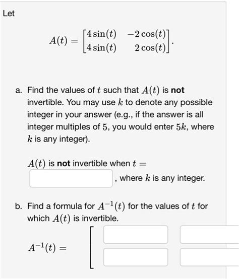 Solved A T [4sin T 4sin T −2cos T 2cos T ] A Find The