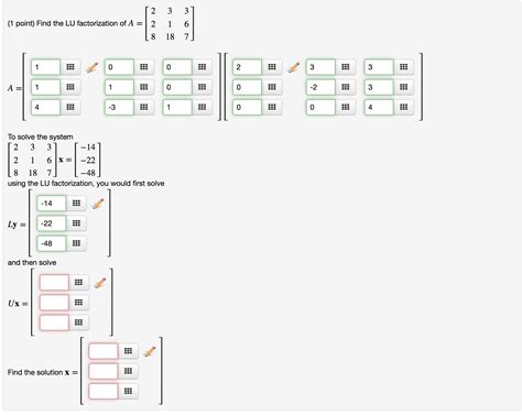 Solved Find The Lu Factorization Of A [2 2 8 3 1 18 3 6 7]