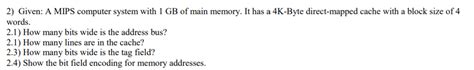 2 Given A Mips Computer System With 1 Gb Of Main