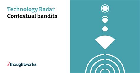 Contextual Bandits Technology Radar Thoughtworks