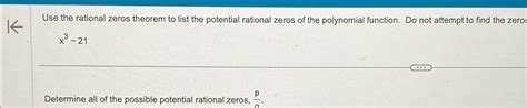 Solved Use The Rational Zeros Theorem To List The Potential