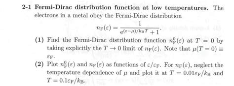 Solved 2 1 Fermi Dirac Distribution Function At Low