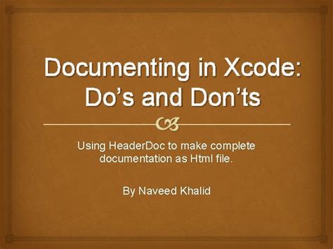 Documenting In Xcode Dos And Donts Using Header