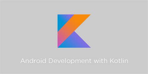 Android Development With Kotlin Solutions Review Top Application