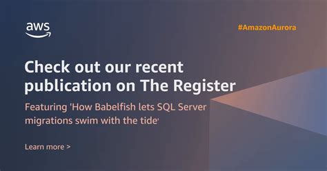 How Babelfish Lets Sql Server Migrations Swim With The Tide Richard Waymire