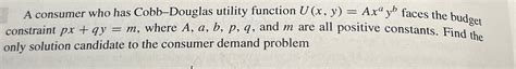 solved a consumer who has cobb douglas utility function