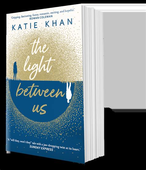The Light Between Us — Katie Khan