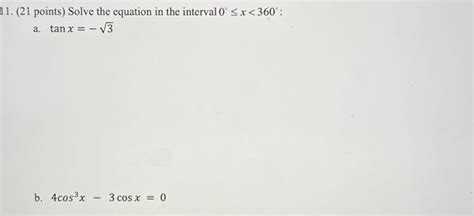 Solved 1 21 Points Solve The Equation In The Interval