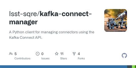 GitHub Lsst Sqre Kafka Connect Manager A Python Client For Managing