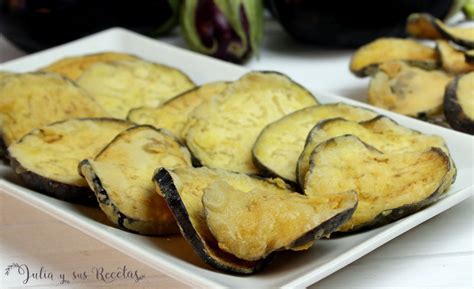 Julia Y Sus Recetas Berenjenas Fritas Y Crujientes Mis Trucos Para Que Queden Perfectas