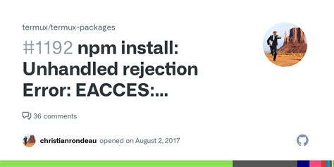 Npm Install Unhandled Rejection Error Eacces Permission Denied · Issue 1192 · Termuxtermux