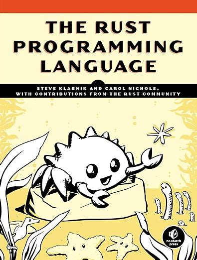 The Rust Programming Language Klabnik Steve Nichols Carol 9781593278281 Books